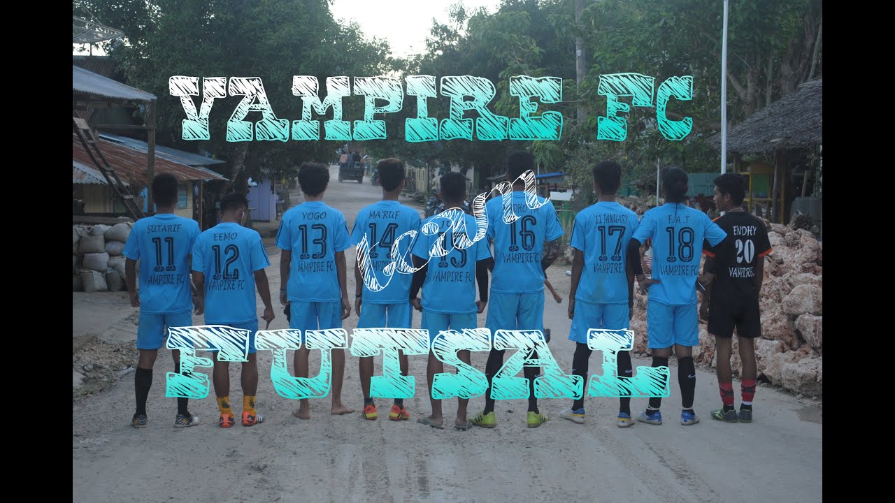 TURNAMEN PERDANA!!!! PERJALANAN VAMPIRE FC - YouTube