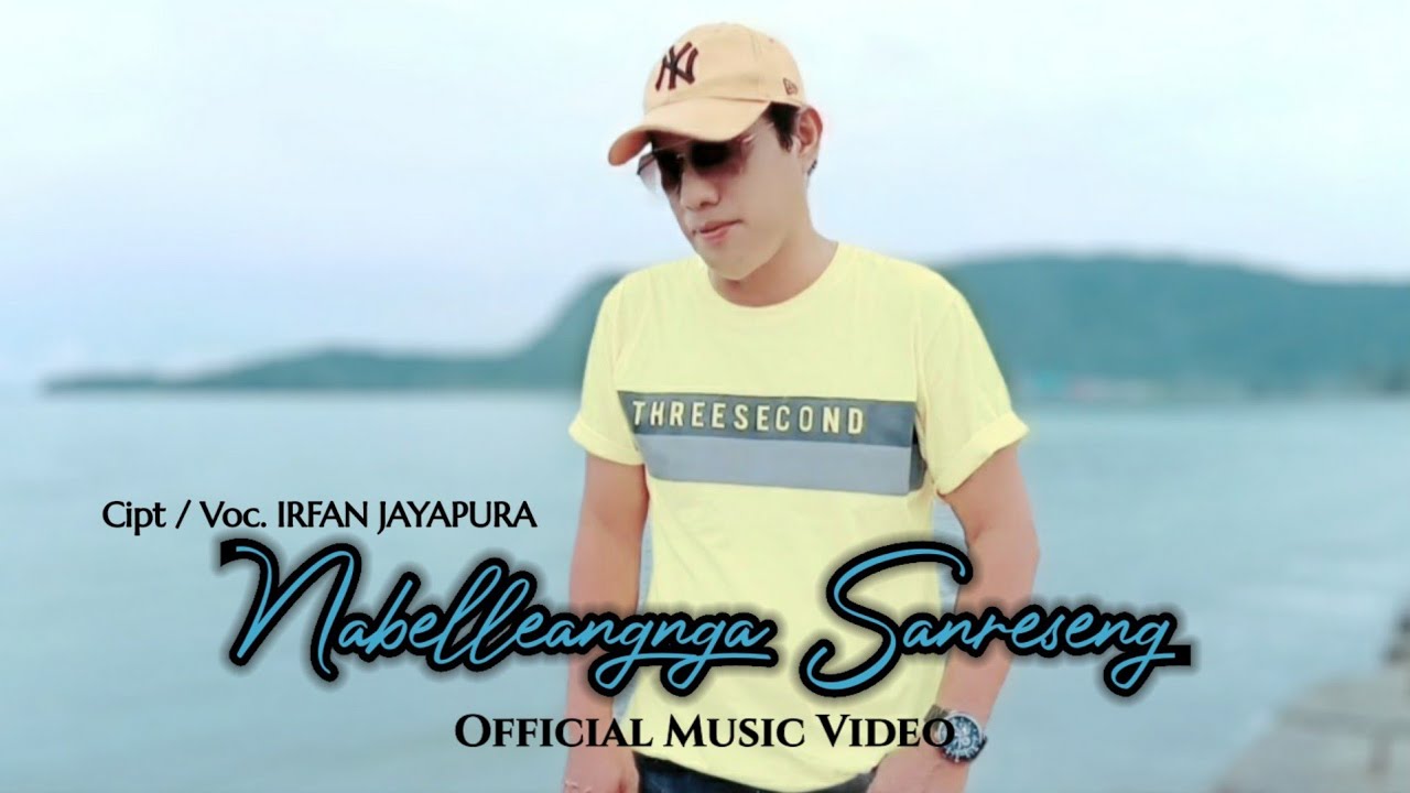 NABELLEANGNGA SANRESENG - IRFAN JAYAPURA || Official Music Video - YouTube