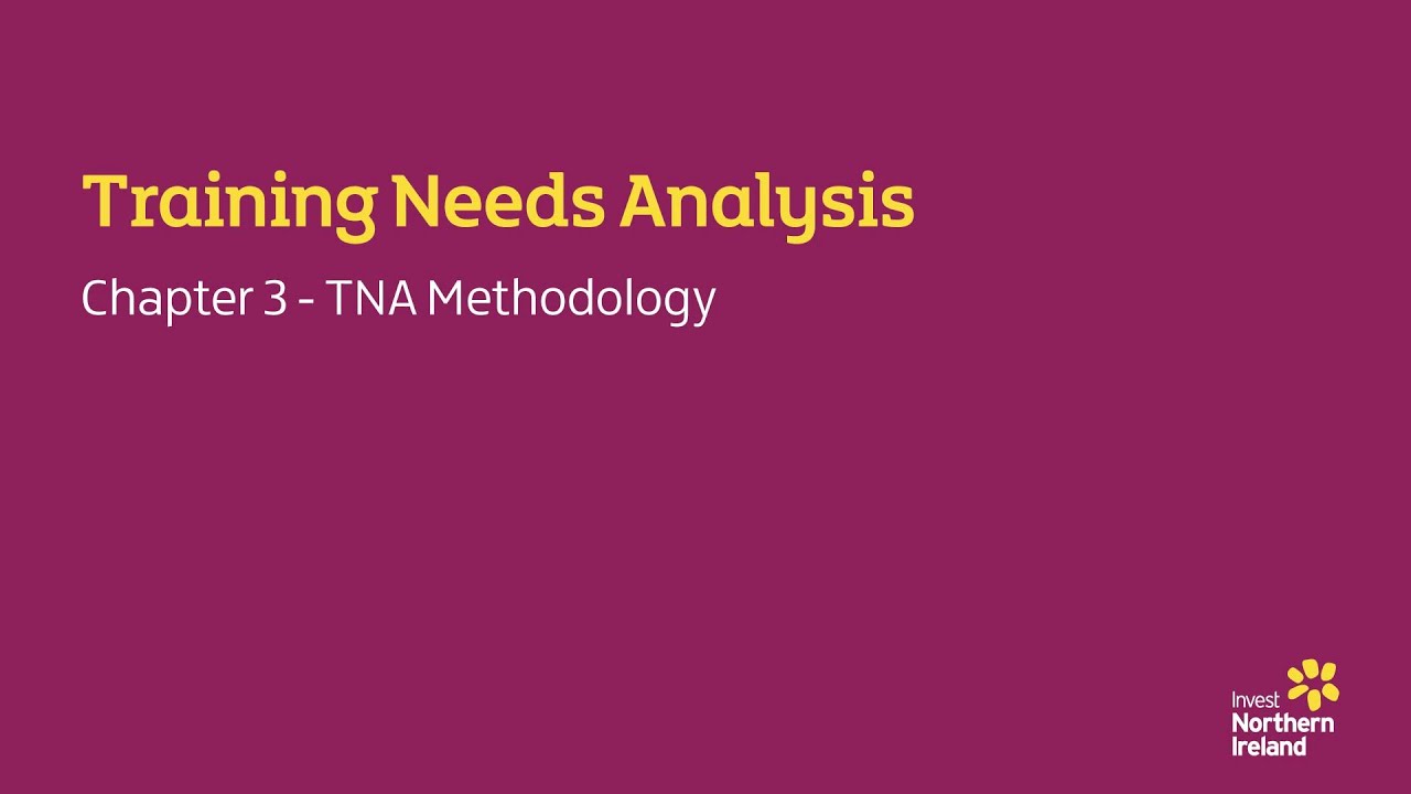Training Needs Analysis - Chapter 3 - TNA Methodology - YouTube