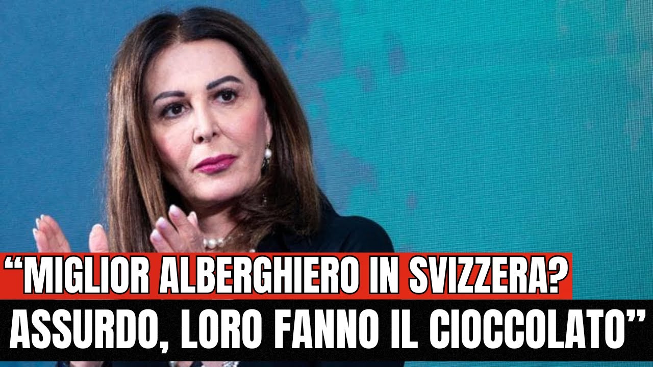 Daniela Santanchè: “Assurdo che il Miglior Alberghiero sia in Svizzera ...