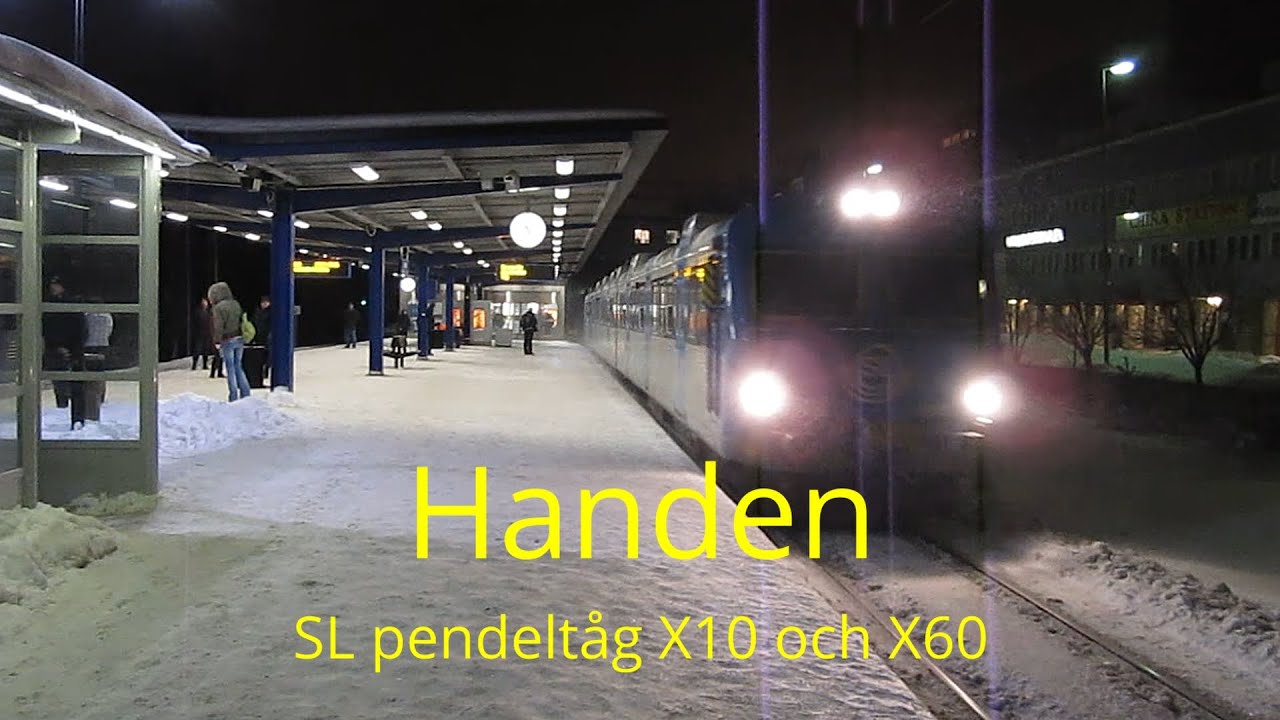 2010-02-10 HANDEN - SL pendeltåg X10 och X60 - YouTube