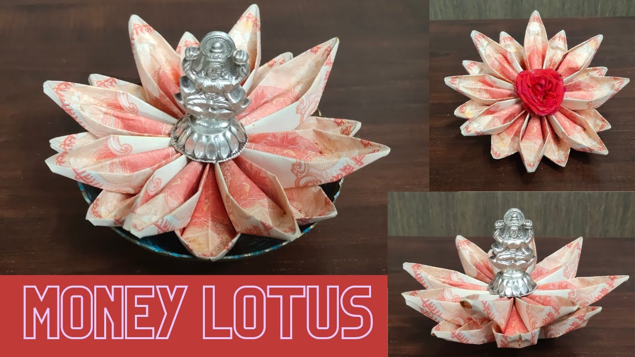 MONEY LOTUS FLOWER TUTORIAL | ORAGAMI | RATNAM'S RECIPES - YouTube