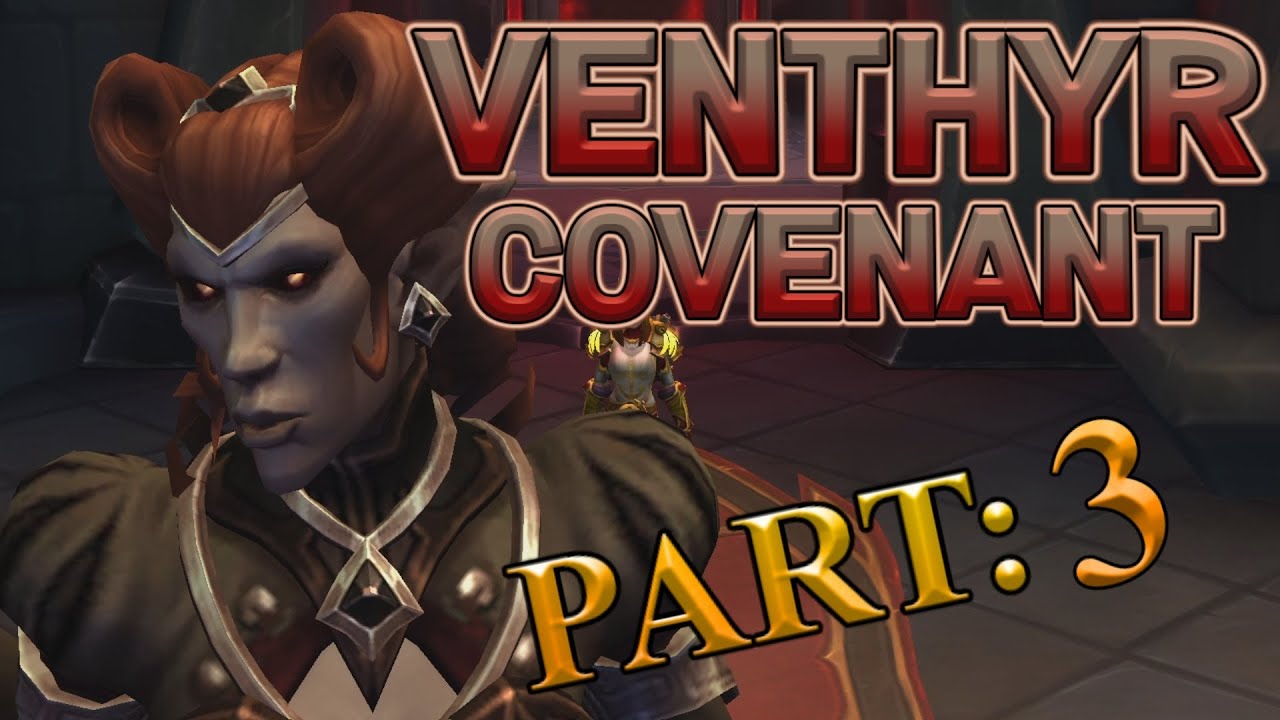The Story of The Venthyr Covenant - Chapter 3 [Lore] - YouTube