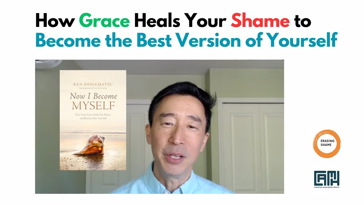 How Grace Heals Your Shame to Become the Best Version of Yourself - YouTube