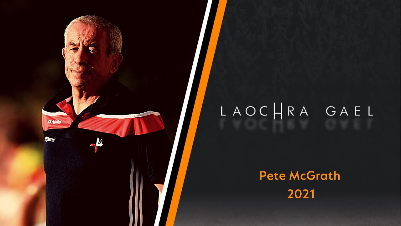 Pete McGrath | Laochra Gael | 01/04/2021 ar TG4 - YouTube
