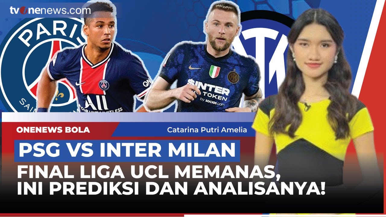 Simak! preview final UCL PSG vs Inter Milan, Messi-Suarez menggila di MLS | OneNews Bola - YouTube