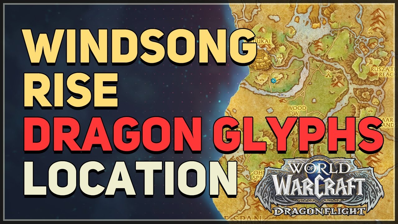 Dragon Glyphs Windsong Rise WoW - YouTube