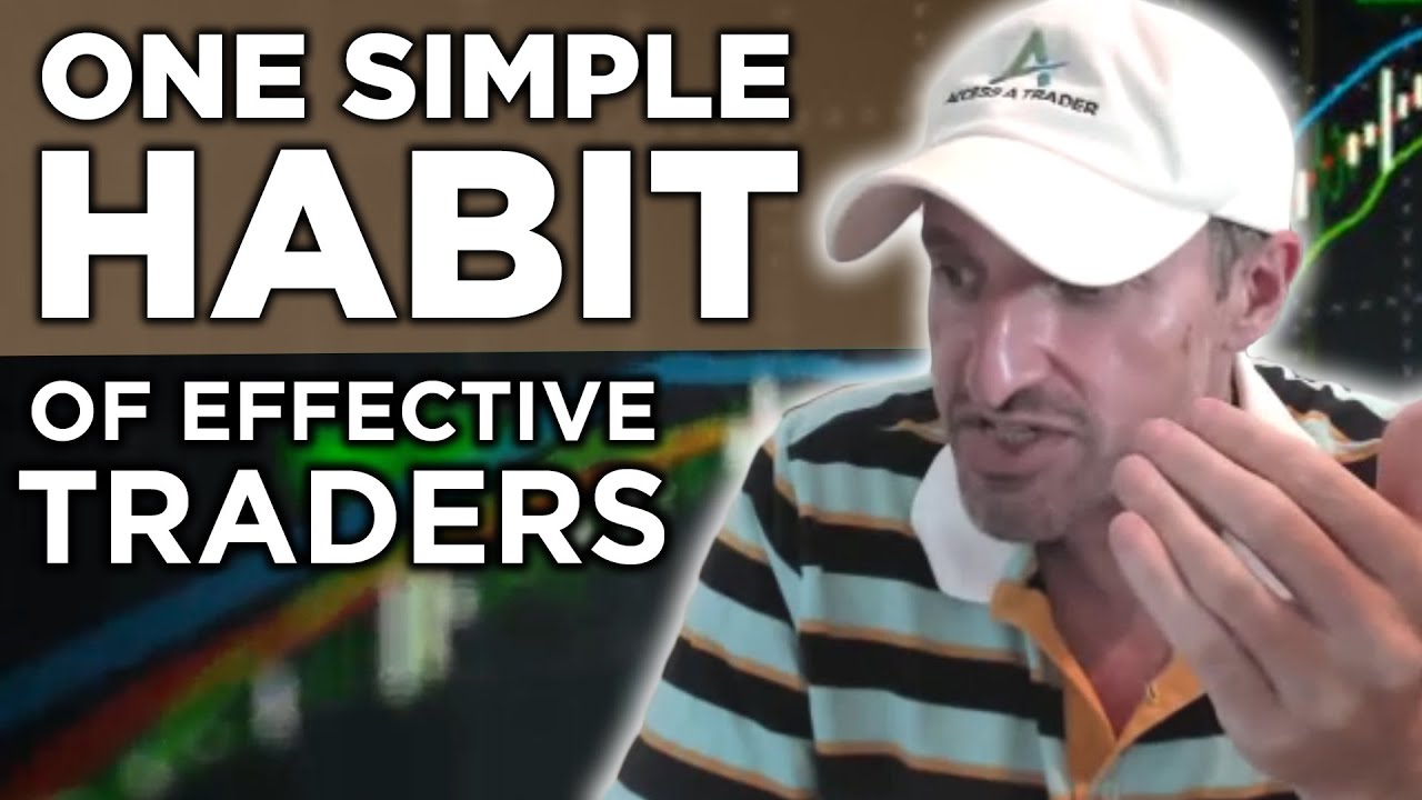 One Simple Habit Of Effective Day Traders | Day Trading Basics - YouTube