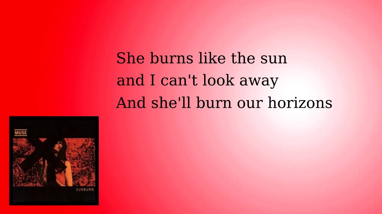 Muse - Sunburn [Lyrics] - YouTube
