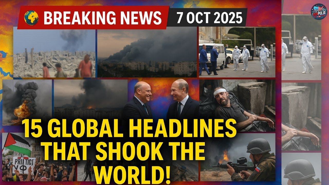 🌍 15 Global Headlines That Shook The World | Breaking International ...