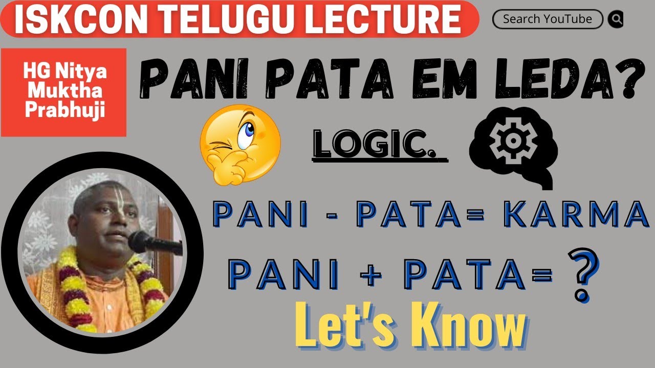 Pani Pata Em Leda ? Pani Leda Anachu kada || HG Nitya Mukta Das | Logic ...
