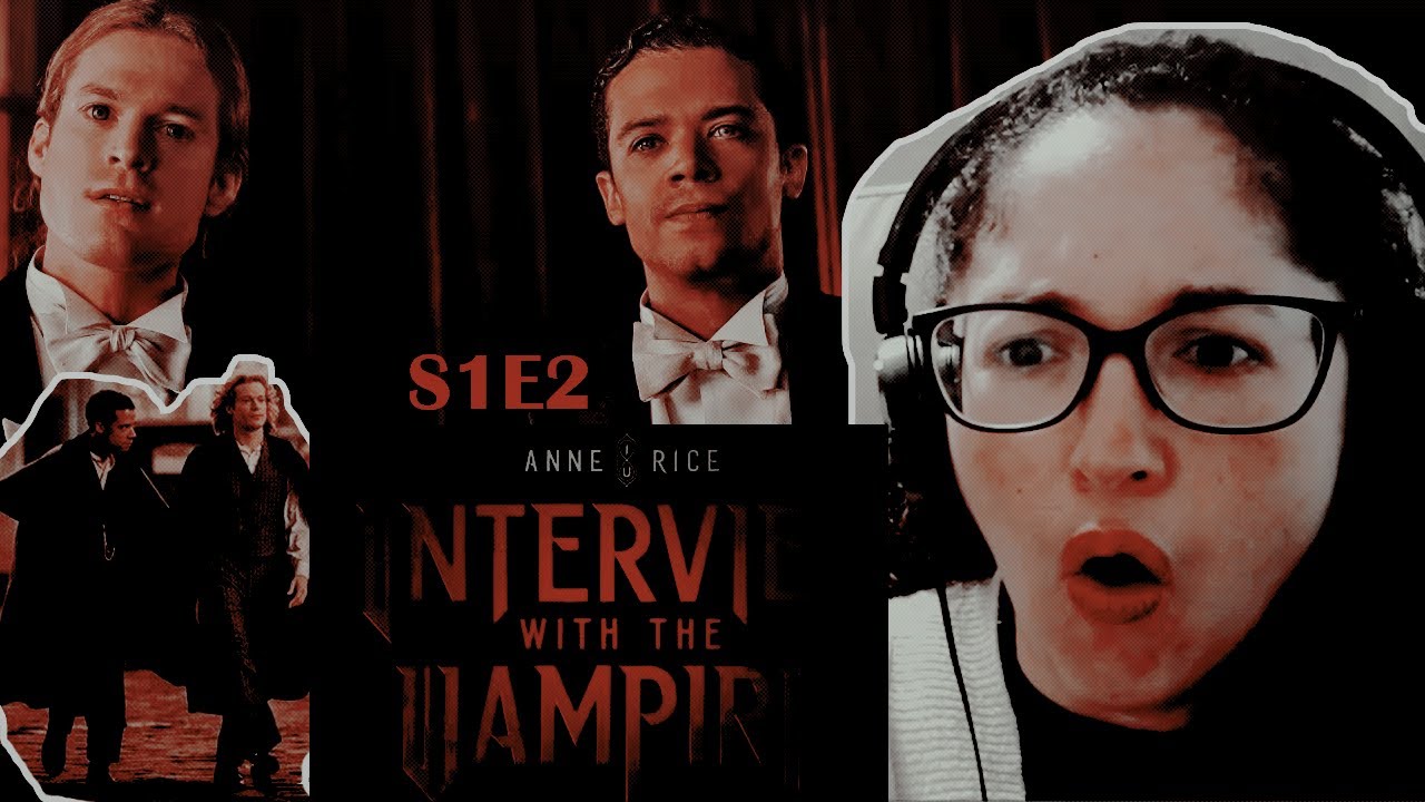 INTERVIEW WITH THE VAMPIRE S1E2 PT.1 || WATCH PT. 2 IN DESCRIPTION ...