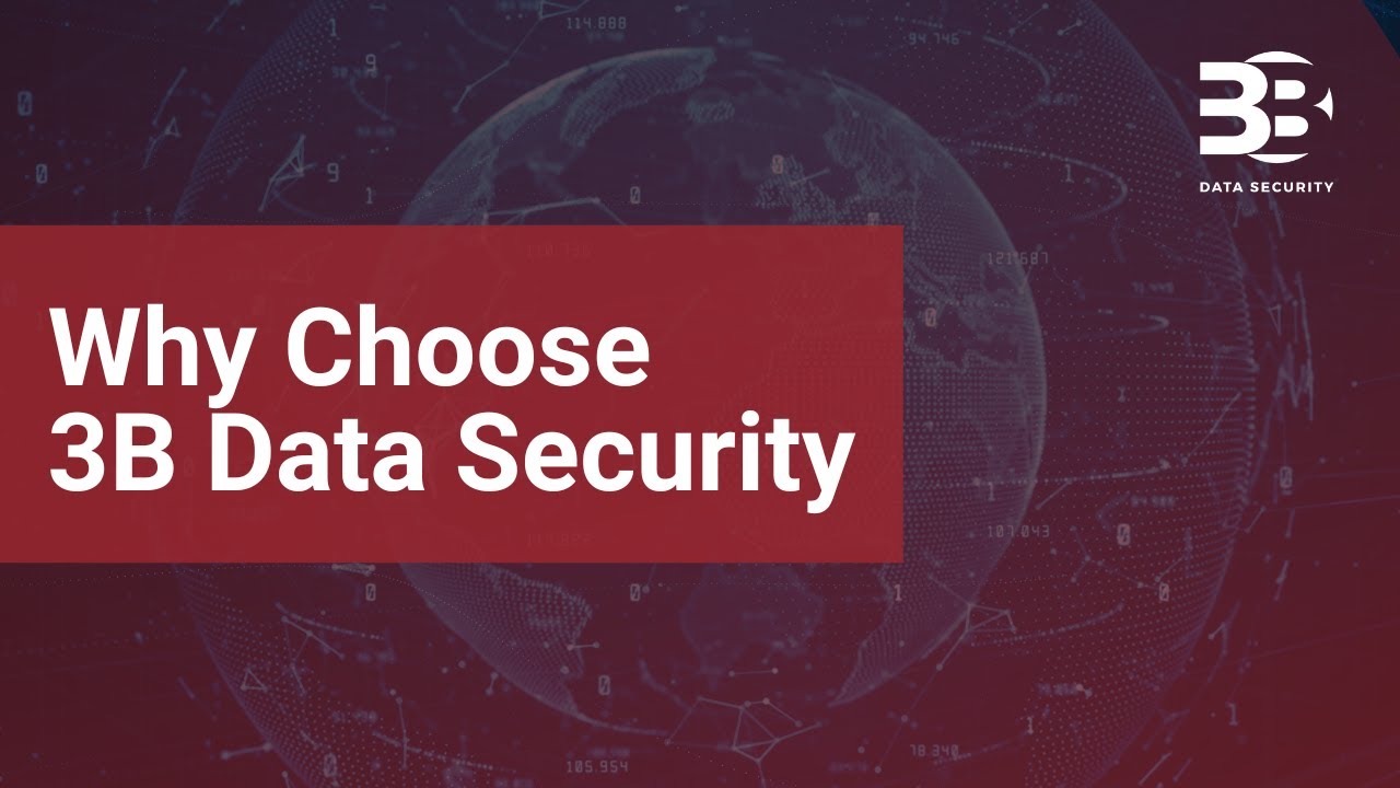 3B Data Security | Why Choose Us - YouTube