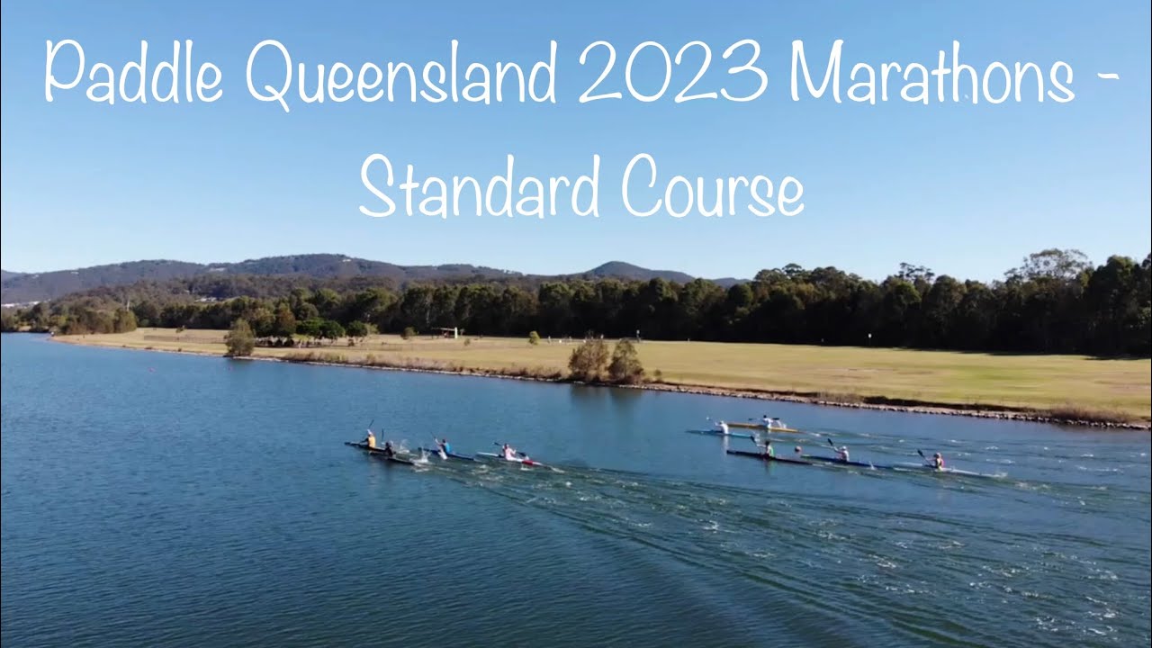 Paddle Queensland 2023 Marathons - Standard Course - YouTube