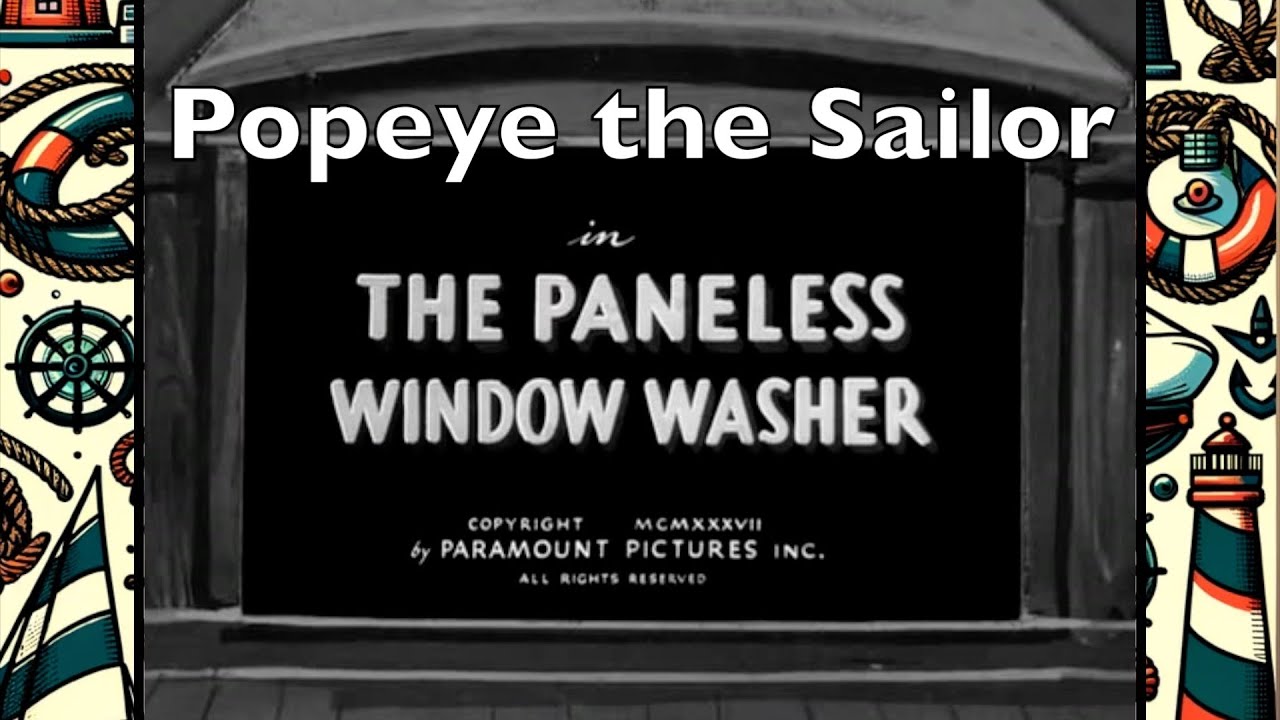 Popeye the Sailor in 'The Paneless Window Washer' with a High-Flying ...