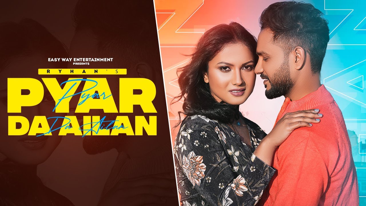 Pyar Da Ailan ( Official Video) Ryhan | Suraksha Gaire | Preet Bains ...