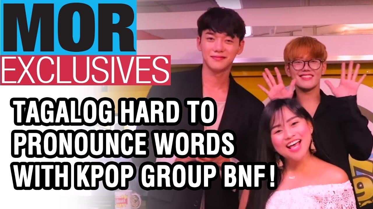 #MORExclusives: Tagalog Hard to Pronounce Words with KPop group BNF ...