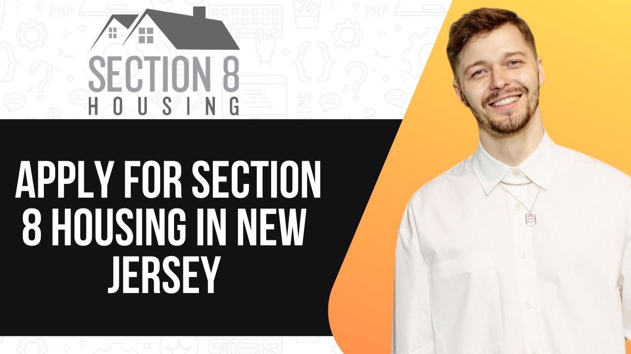 HOW TO APPLY FOR SECTION 8 HOUSING IN NEW JERSEY (UPDATED GUIDE) 2025 ...
