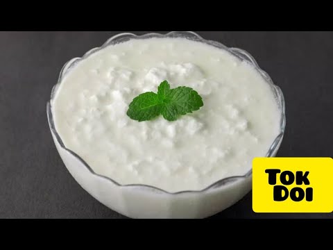 ঘরে টকদই বানানোর সবচেয়ে সহজ পদ্ধতি | Tok Doi Recipe in Bengali Style ...