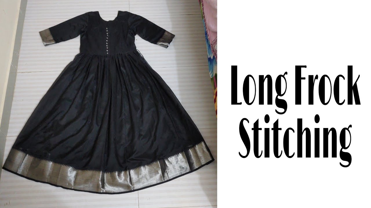 Long frock stitching - YouTube