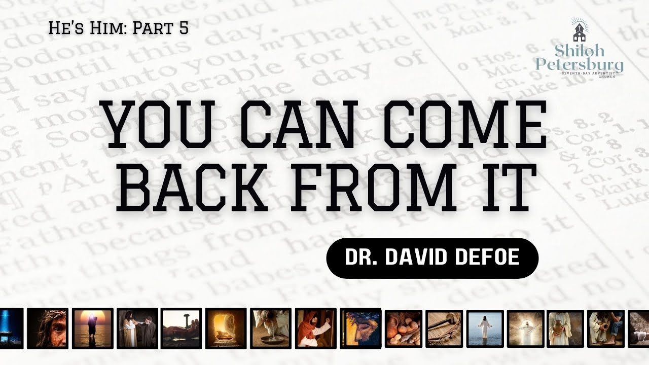 He's Him pt. 5 "You can come back from it" | Dr. David Defoe - YouTube