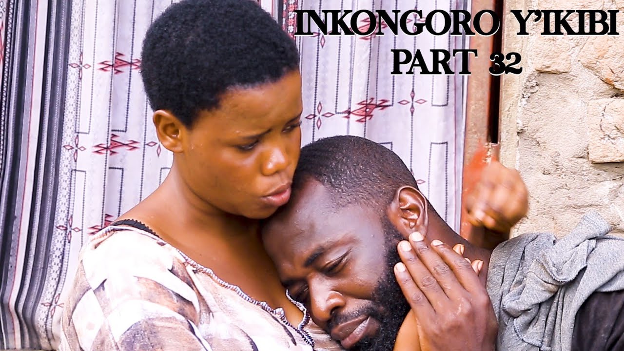 INKONGORO Y'IKIBI PART |32| #DYAKINGA_BARADYIVYE_REMY_AGIYE GUFUNGWA😭😭 ...