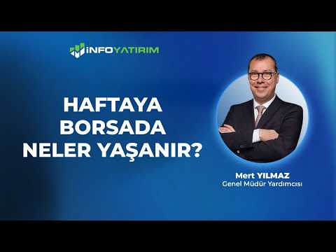 Haftaya Borsada Neler Yaşanır? I Mert Yılmaz Yorumluyor '22 Mayıs 2026' | İnfo Yatırım