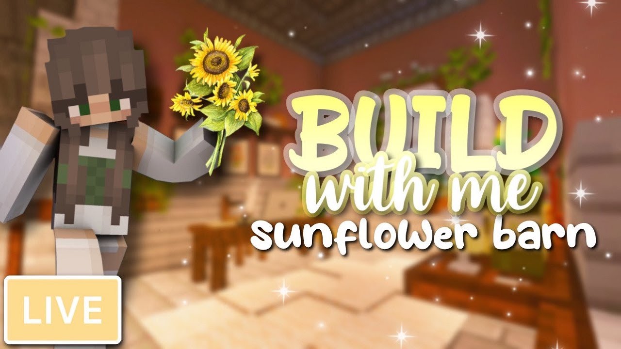 BUILD WITH ME: The Sunflower Barn 🔴 Minecraft Building - YouTube