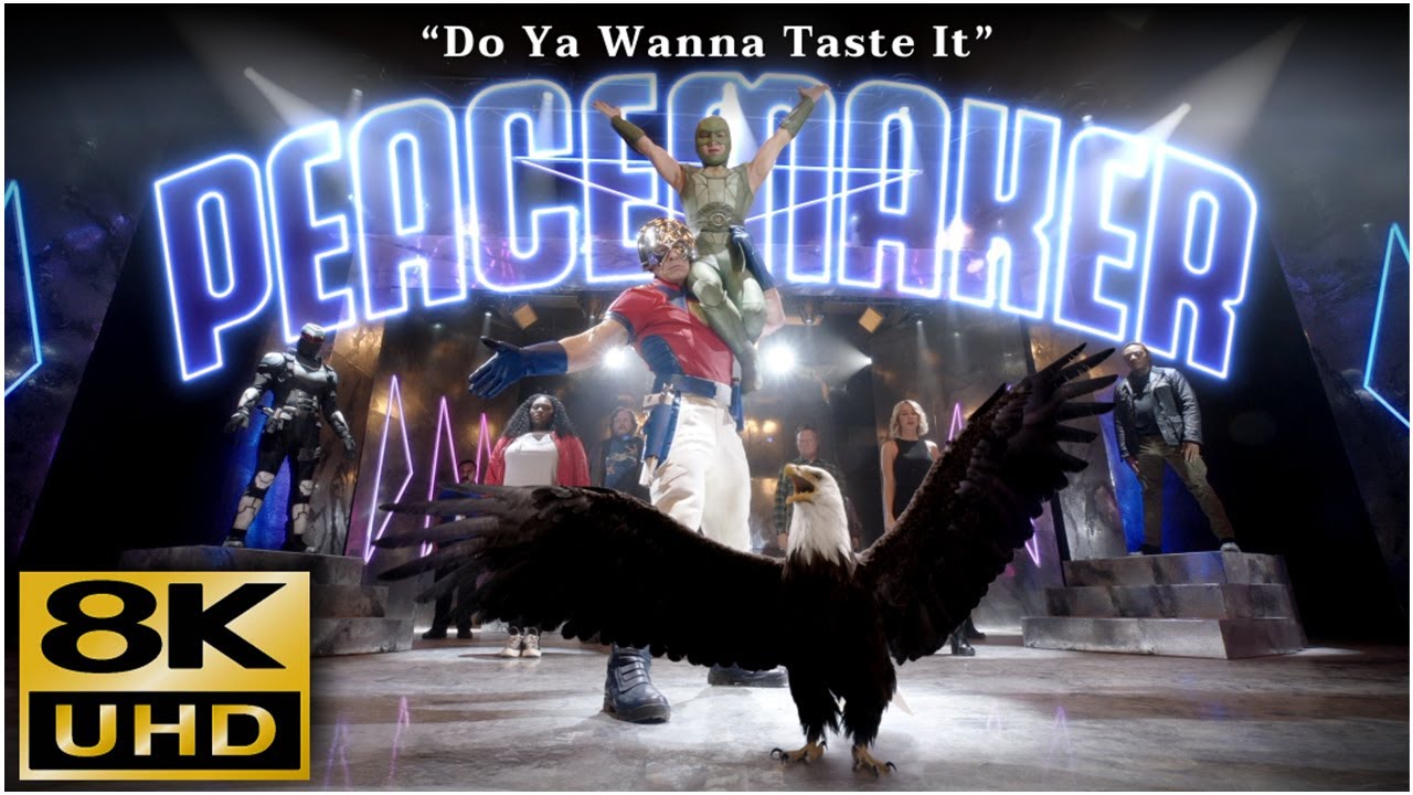 Peacemaker • Opening Credits • “Do Ya Wanna Taste It” • 8K & HQ Sound ...