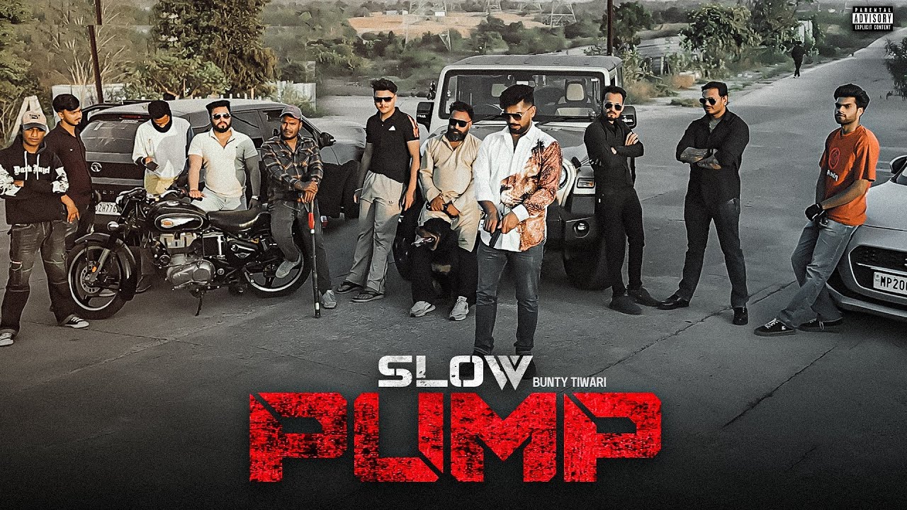 SLOW PUMP (MUSIC VIDEO) BUNTY TIWARY | INFINITY - YouTube