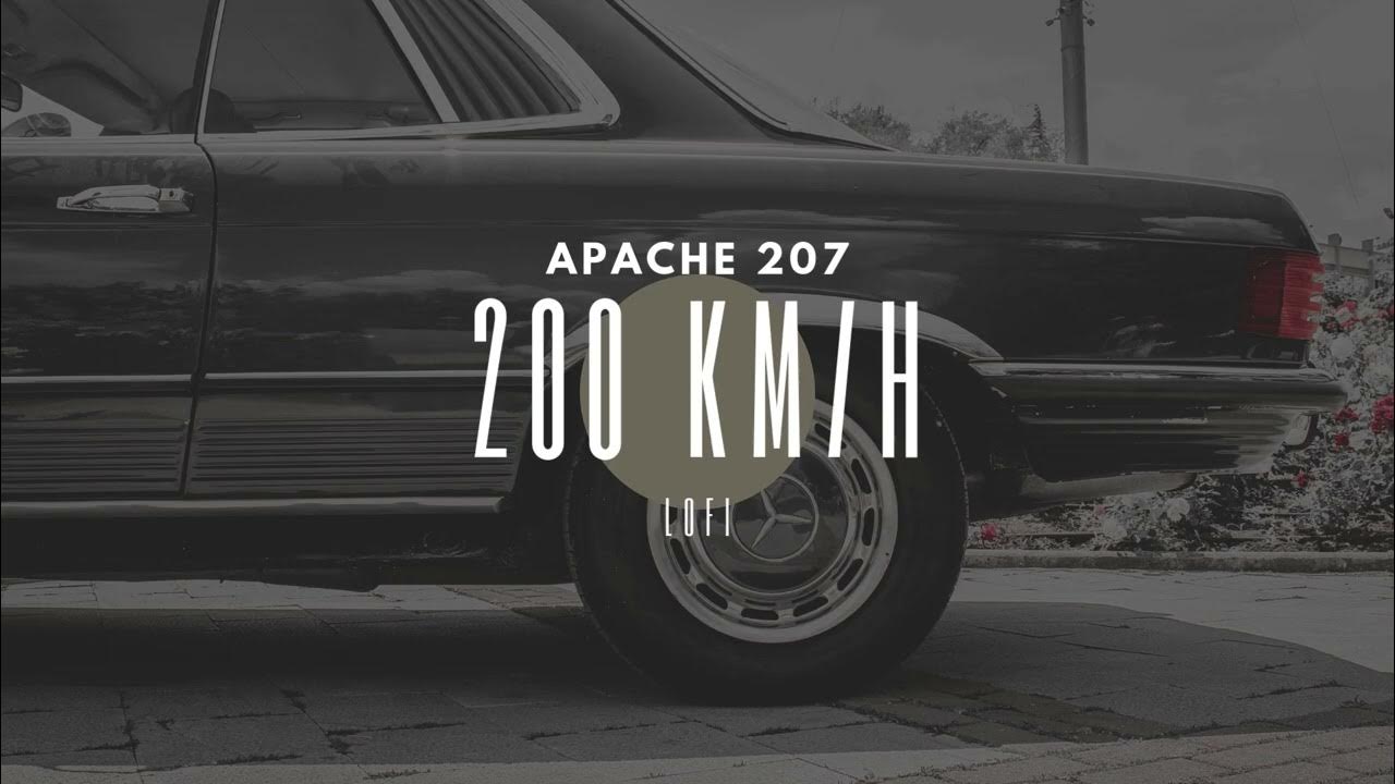Apache 207 - 200 km/h | lofi - YouTube