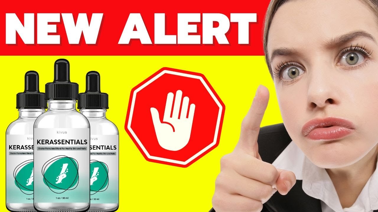 KERAESSENTIALS REVIEWS AND COMPLAINTS (😭🔴 BEWARE!) Kerassentials Oil ...