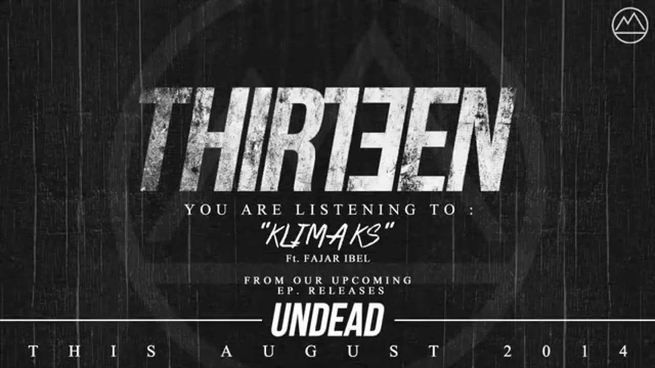 Thirteen - Klimaks (Ft. Fajar Ibel) Official Audio - YouTube