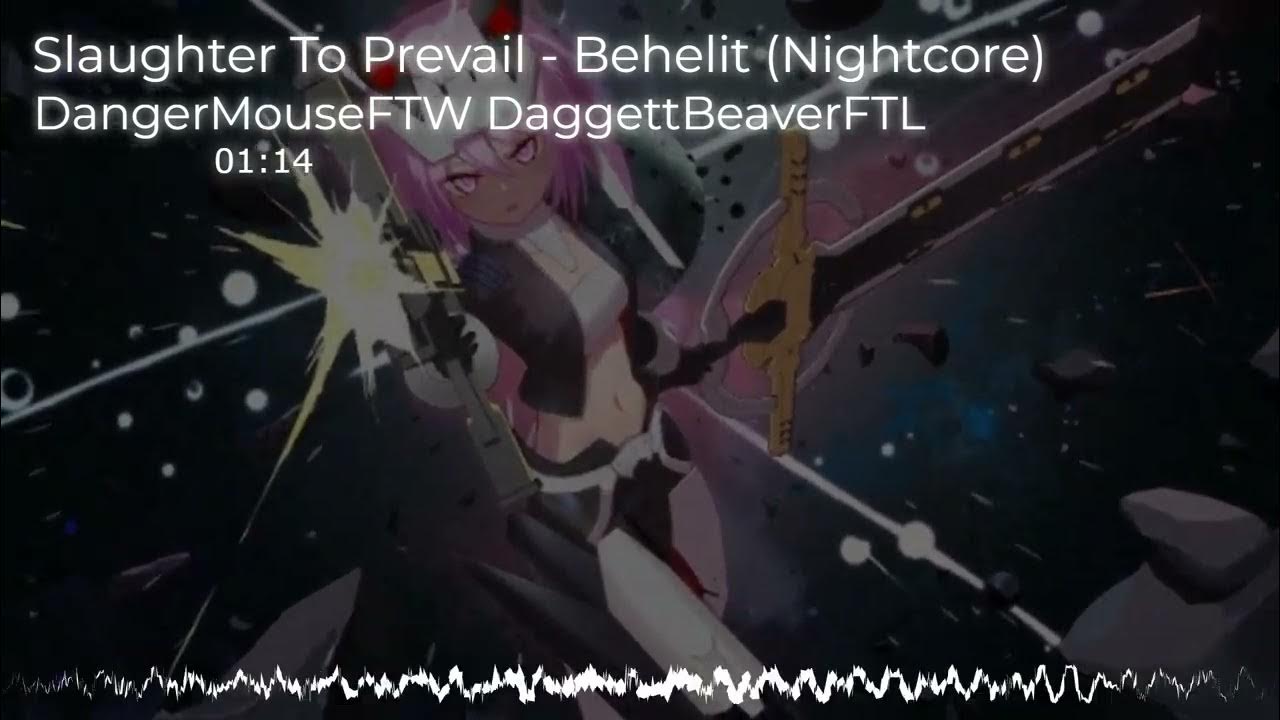 Nightcore - Behelit (Slaughter To Prevail) - YouTube