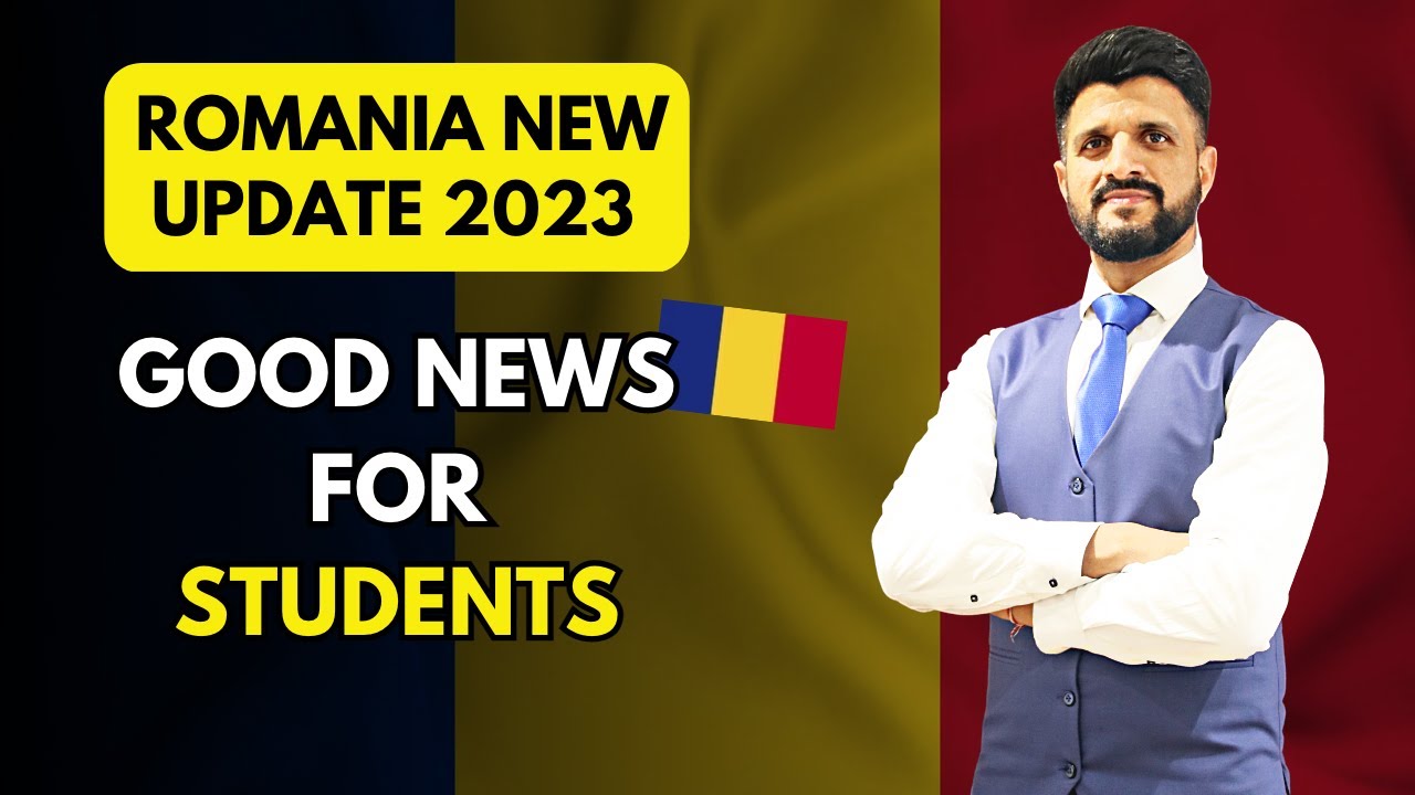 Romania New Update 2023 - Good News for Students | Crown Immigration ...