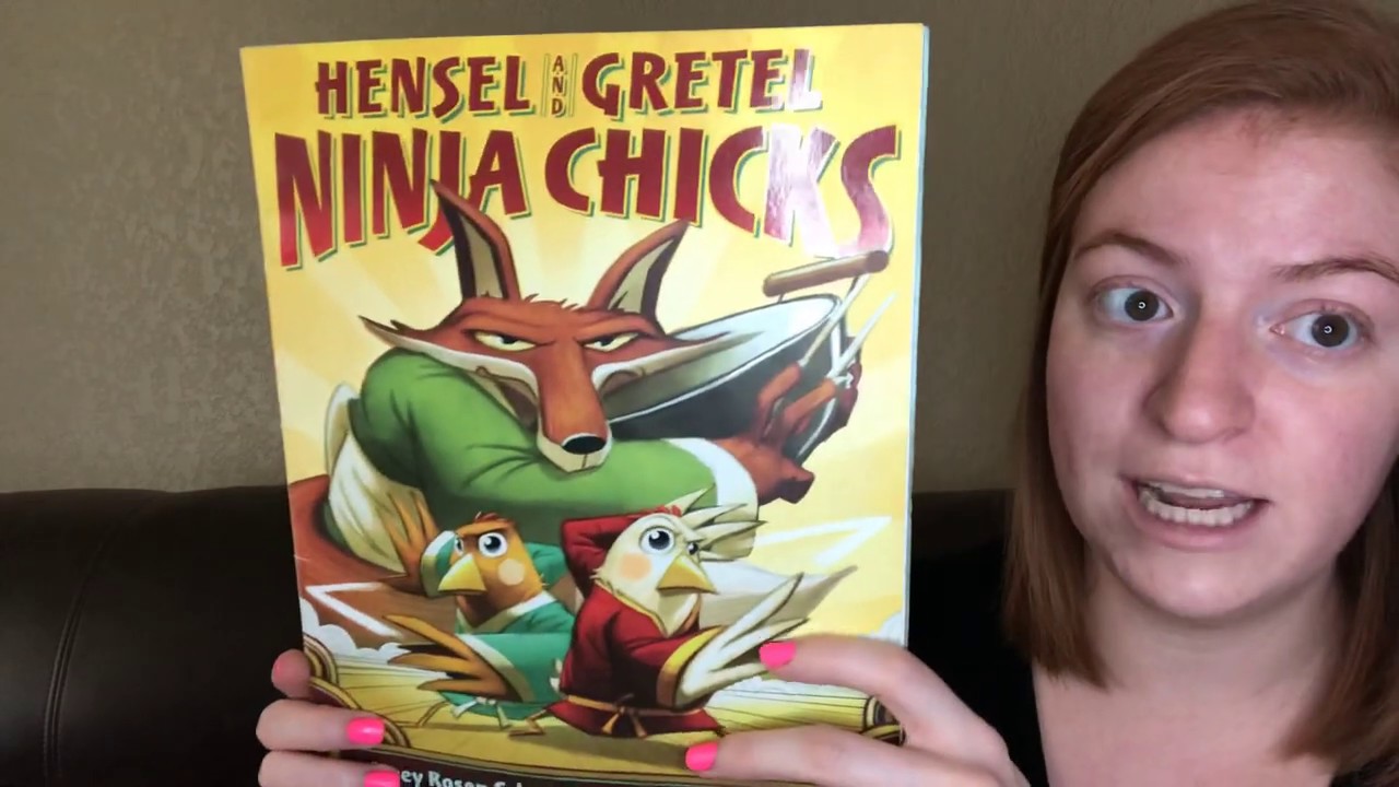 Hensel and Gretel Ninja Chicks by Corey Rosen Schwartz - YouTube