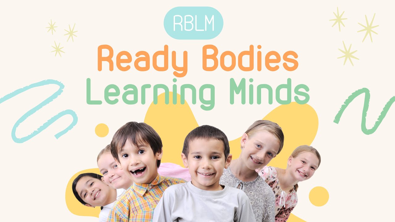 Ready Bodies Learning Minds (RBLM) - YouTube