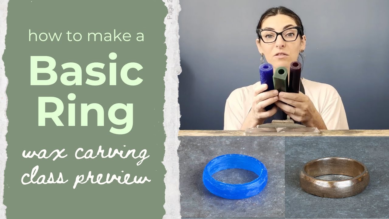 Basic Ring Wax Carving Class Preview - YouTube
