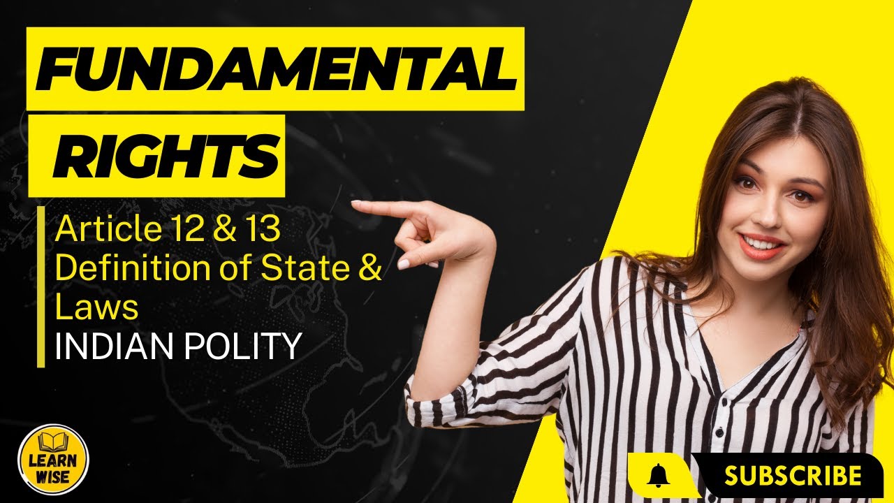 Fundamental Rights Unveiled | Article 12 & 13 Explained | Lesson 34 ...