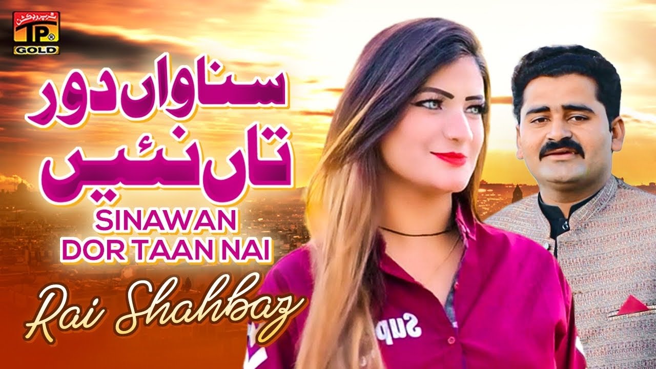 Sinawan Dor Taan Nai | Rai Shahbaz | (Official Music Video) Tp Gold ...