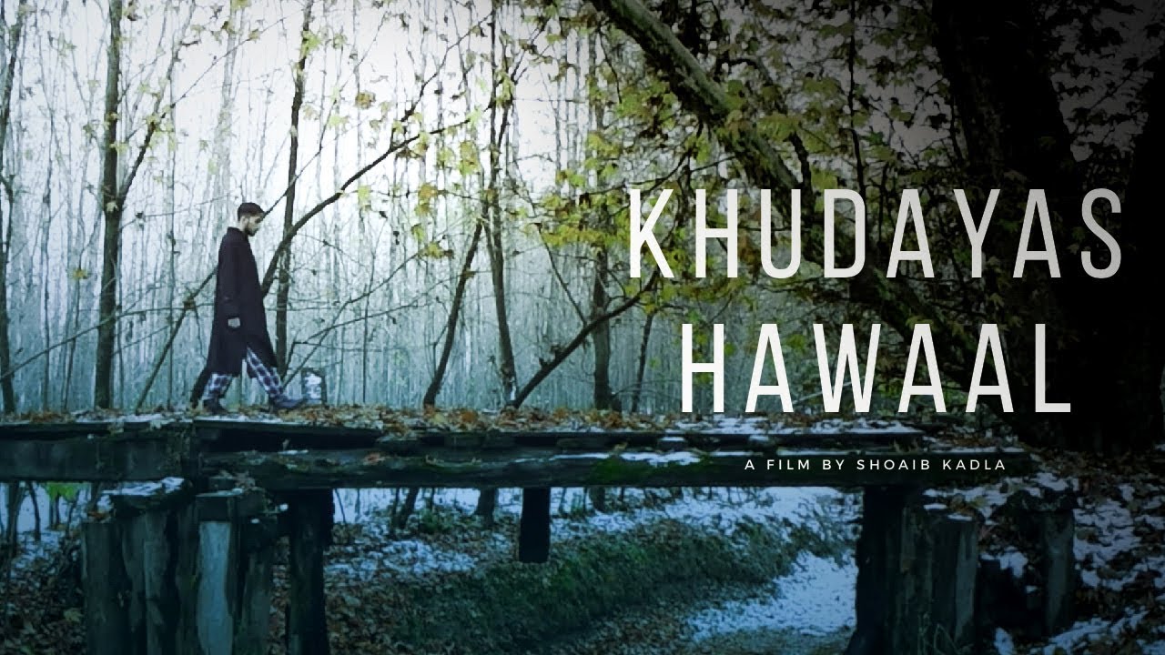 Kashmiri Short Film | In God's Protection | Khudayas Hawaal | Shoaib ...