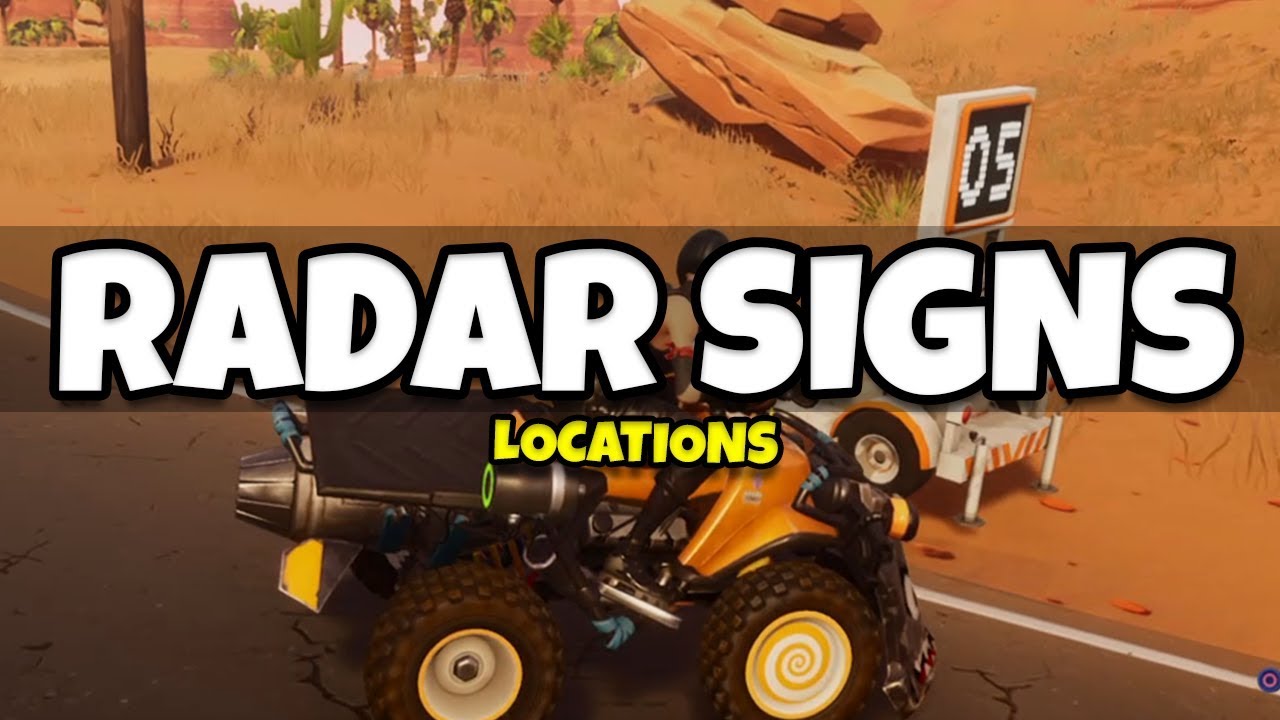 Fortnite: Radar Sign Locations "Record a Speed of 27..." - YouTube