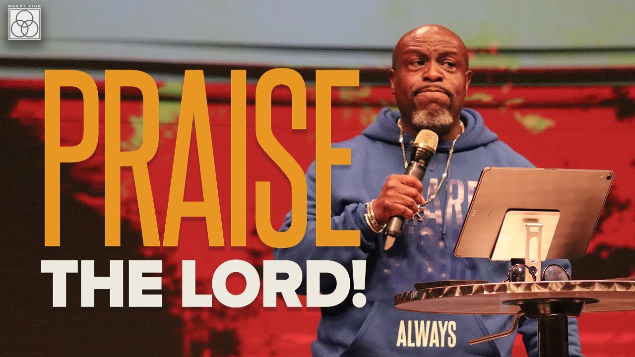 Praise the Lord! | Bishop Bryan J. Pierce, Sr. | Mount Zion ...