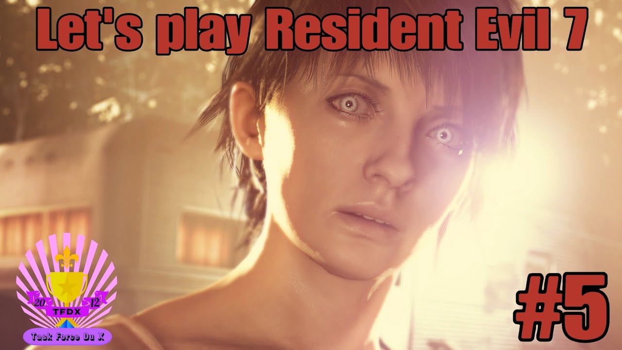 Let's play Resident Evil® 7 - Episode 5 - Maman - YouTube