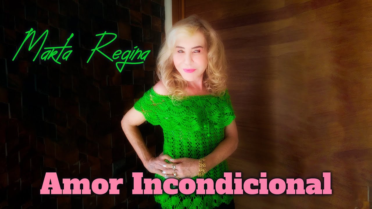 Amor Incondicional - Marta Regina - YouTube