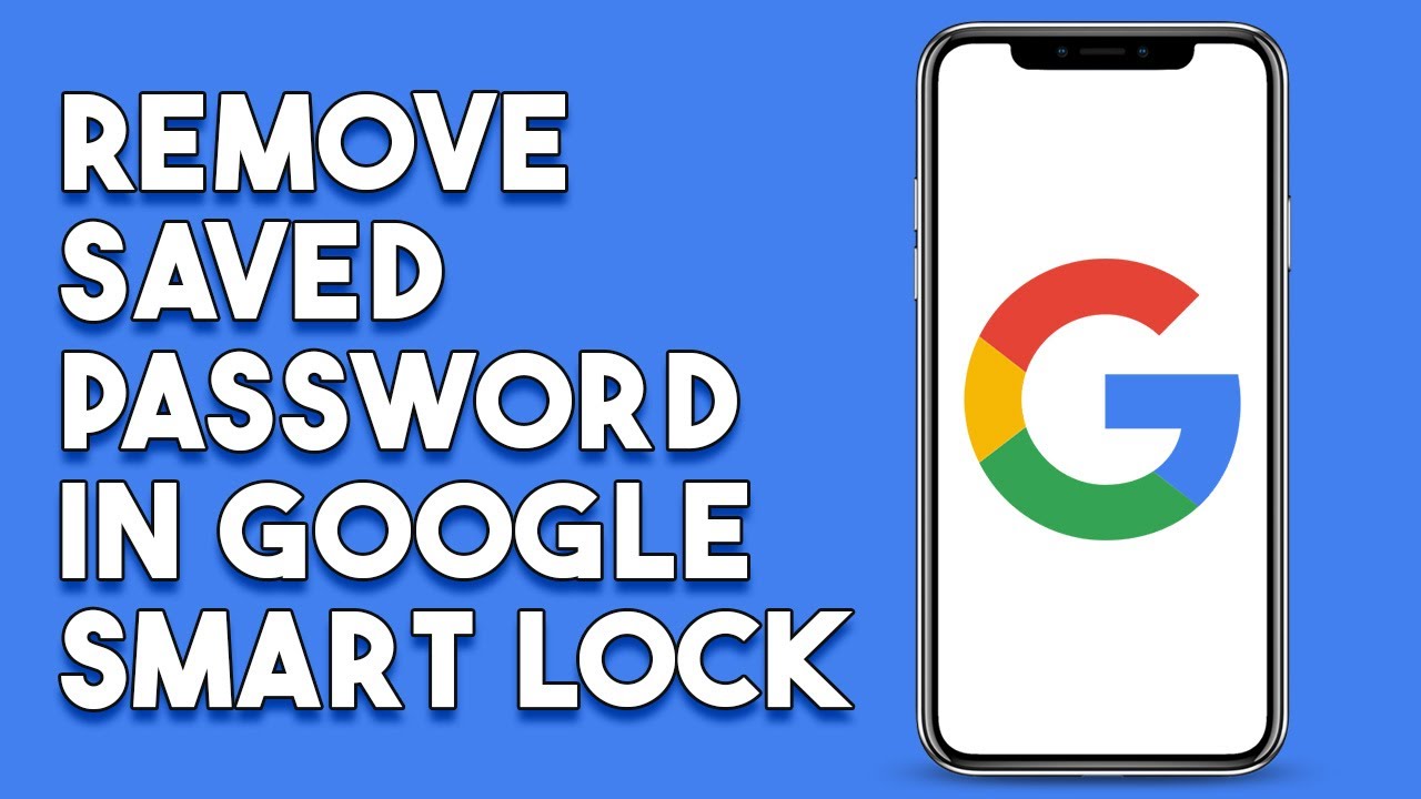 How To Remove Saved Password In Google Smart Lock YouTube how-to-remove-saved-password-in-google-smart-lock-youtube