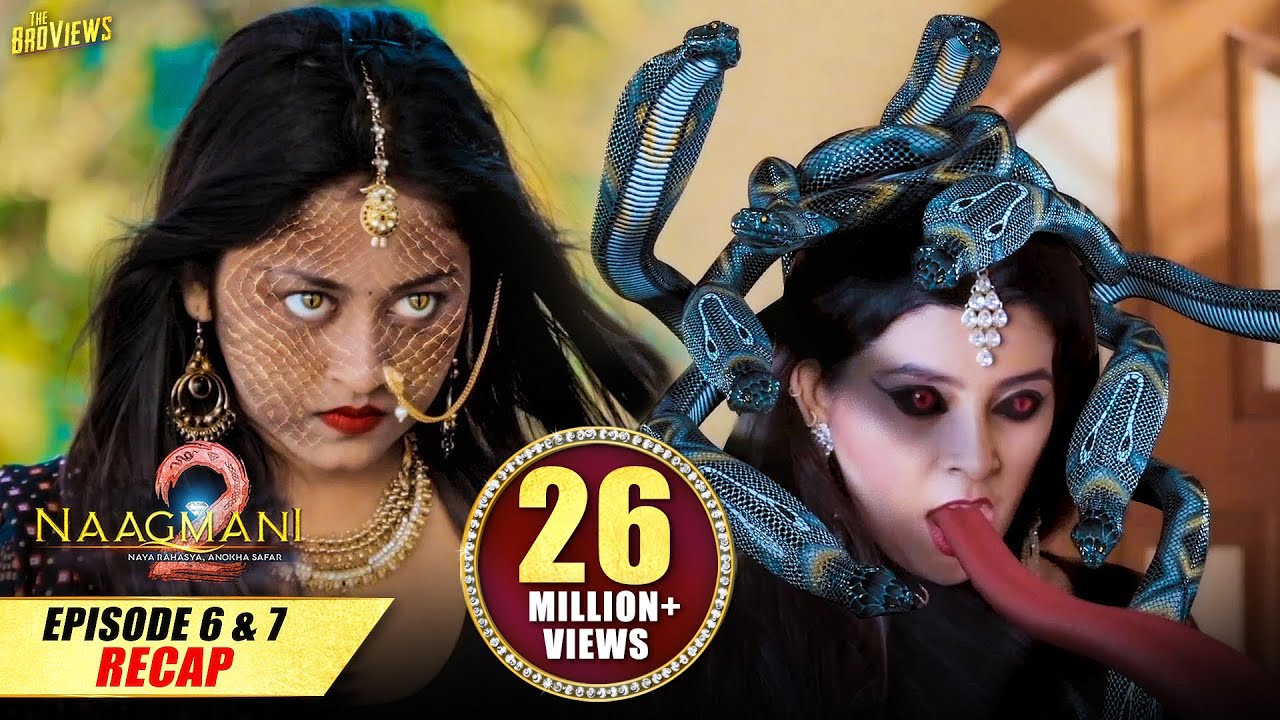 Naagmani 2 (नागमणि 2) - Episode 6 & 7 - Recap | The New Naagin | Naagin ...