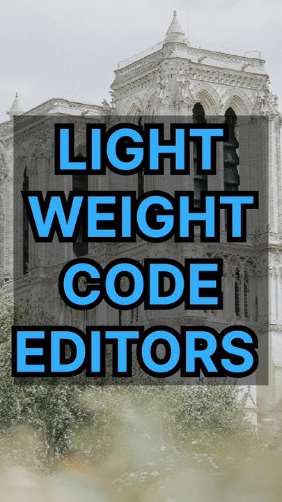 Lightweight Code Editors #codeeditor - YouTube