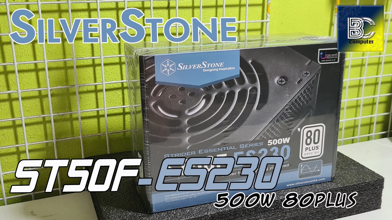 แกะกล่องรีวิว PSU SilverStone ST50F-ES230 500W 80plus white - YouTube