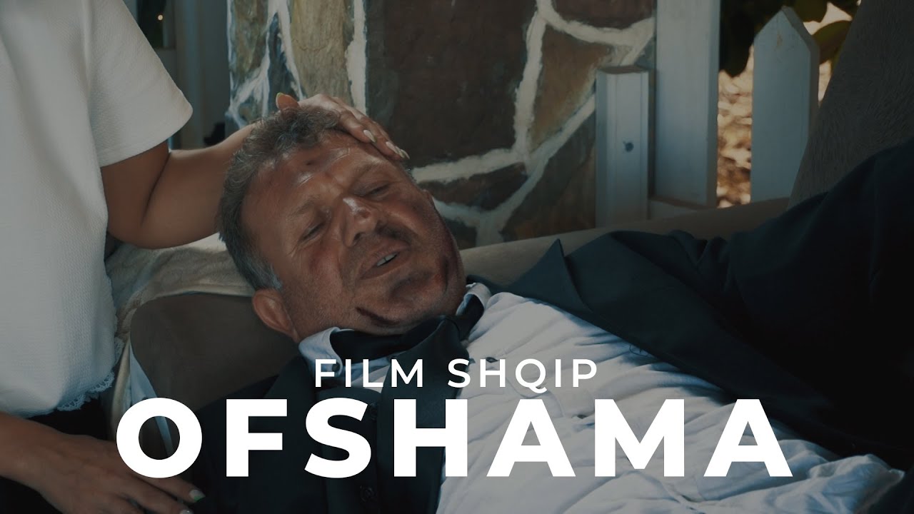 Film Shqip OFSHAMA - YouTube